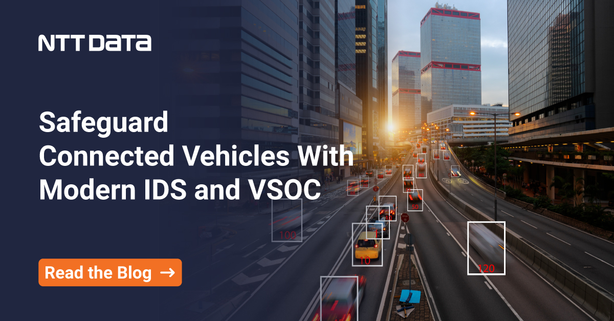 How to Adopt Modern IDS and VSOC for Your Vehicle’s Security | NTT DATA