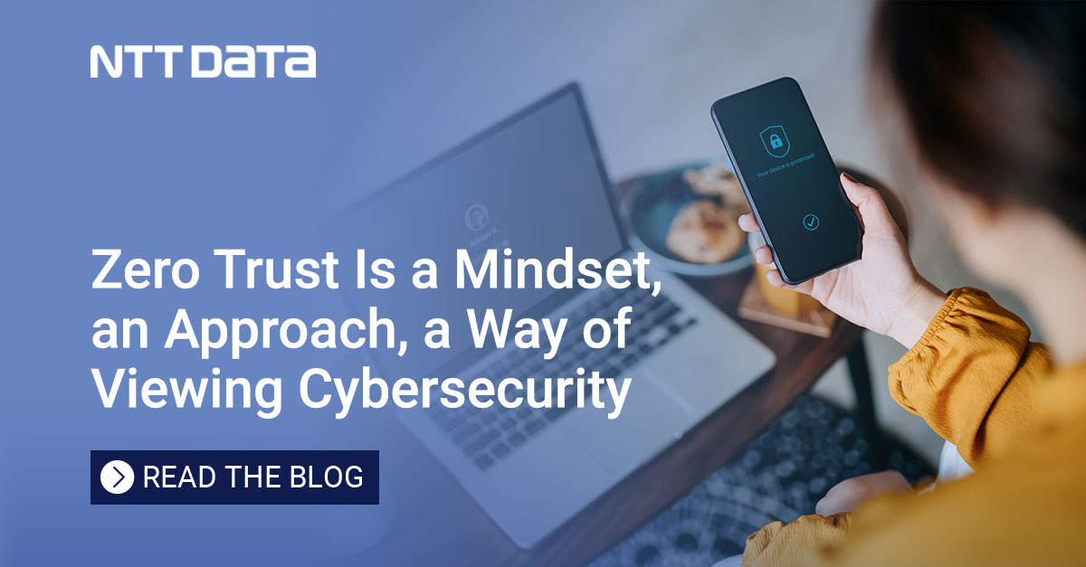 NTT DATA’s Zero Trust Journey, Part One: Blazing the Trail | NTT DATA