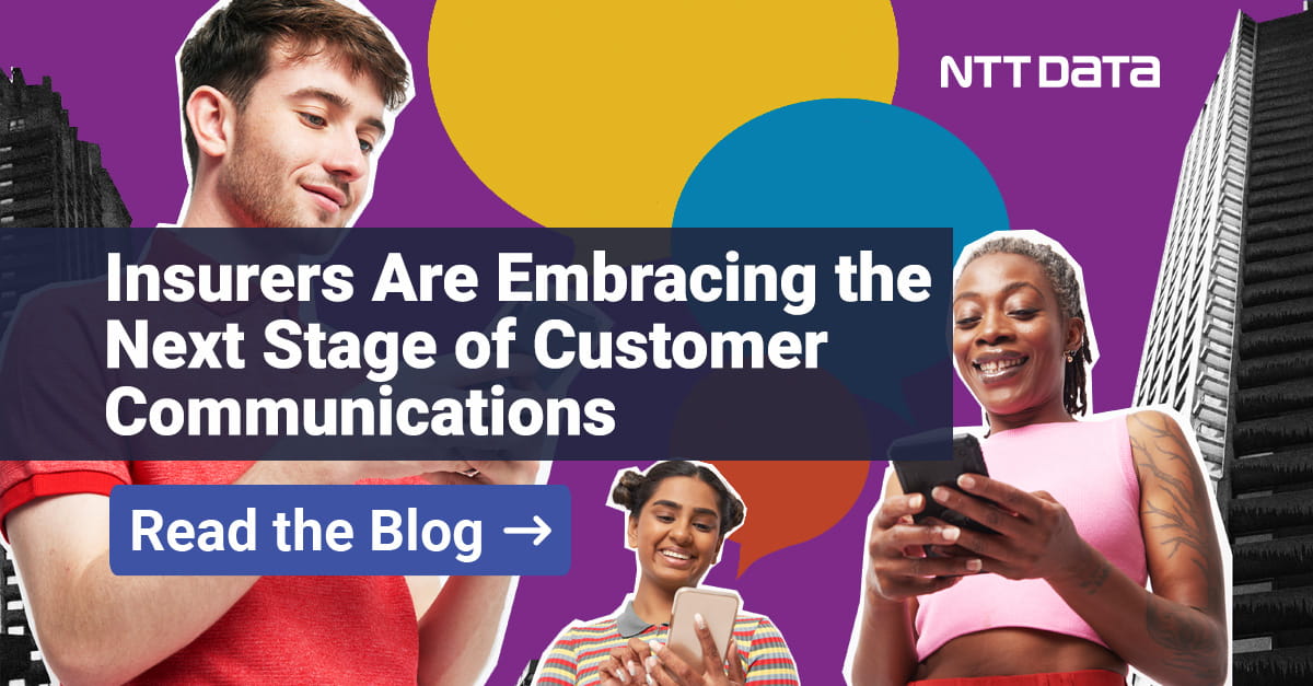 4 Ways Insurers Can Improve Customer Communications | NTT DATA